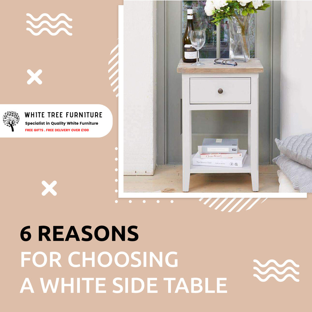 6 Reasons Why You Should Use a White Side Table – White Tree Furniture
